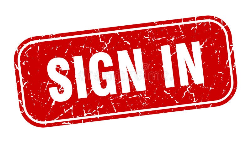 Sign in Stamp. Sign in Square Grungy Isolated Sign Stock Vector ...