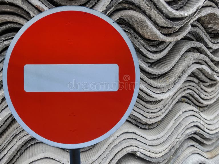 Sign Stop and the Entry and a Stack of Sheets of Asbestos. Stock Photo ...