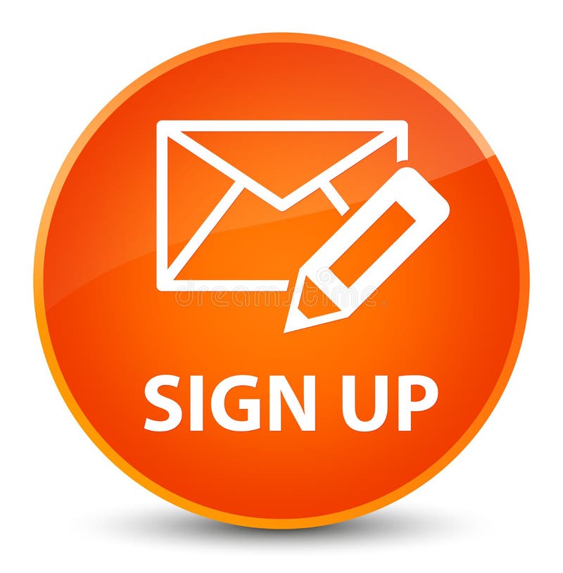 Sign Up (edit Mail Icon) Elegant Orange Round Button Stock Illustration ...
