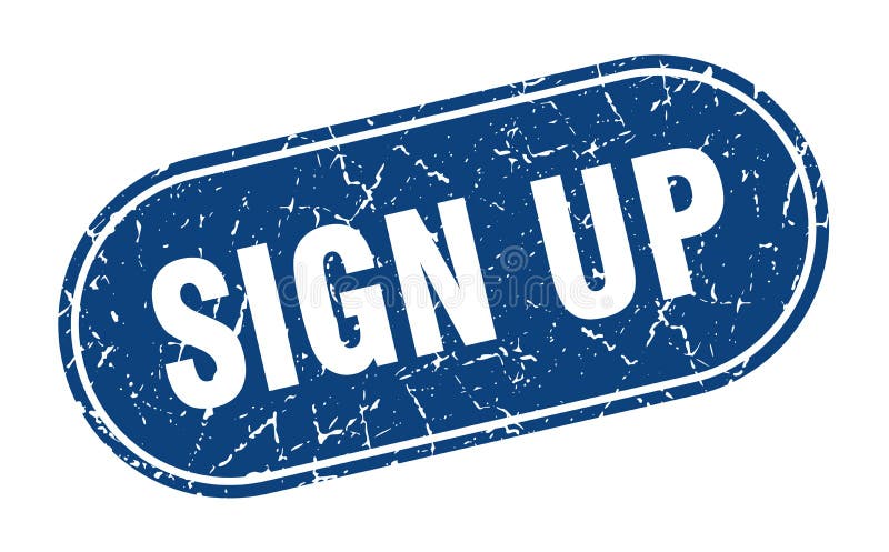 Sign Up Sign. Sign Up Grunge Stamp Stock Vector - Illustration of blue ...