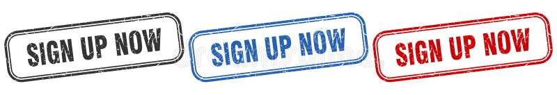 Sign Up Now Square Isolated Sign Set. Sign Up Now Stamp Stock Vector ...