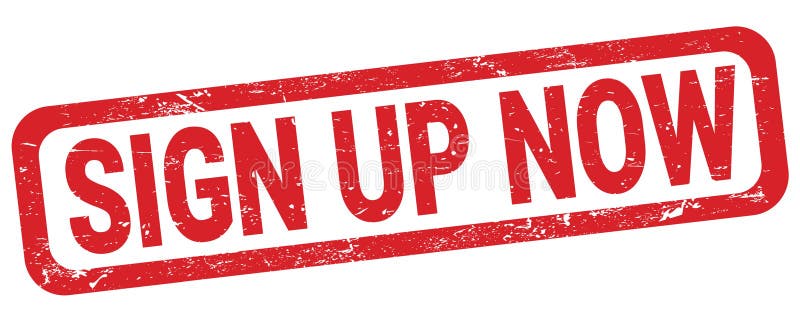 SIGN UP NOW Text Written on Red Rectangle Stamp Stock Illustration ...
