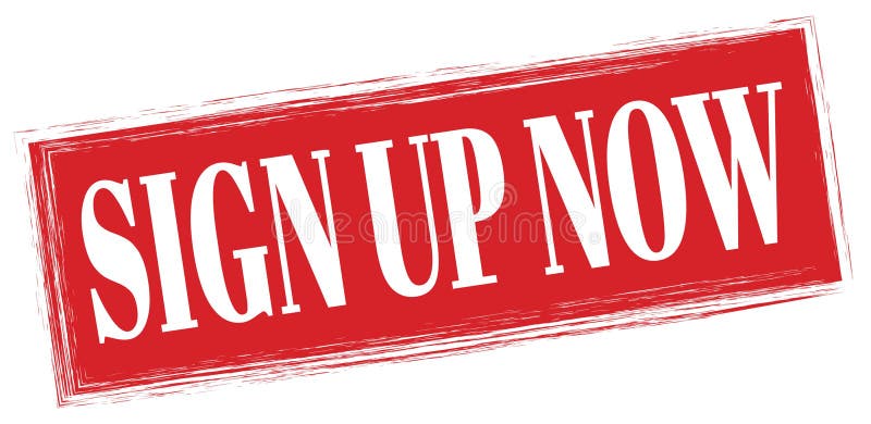 SIGN UP NOW Text Written on Red Stamp Sign Stock Illustration ...