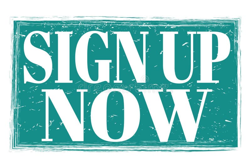 SIGN UP NOW, Words on Blue Grungy Stamp Sign Stock Illustration ...