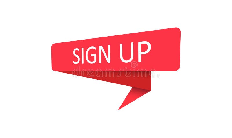 Sign Up. a Red Banner, Pointer, Sticker, Label or Speech Bubble for ...