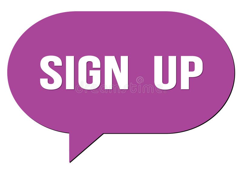 SIGN UP Text Written in a Violet Speech Bubble Stock Illustration ...