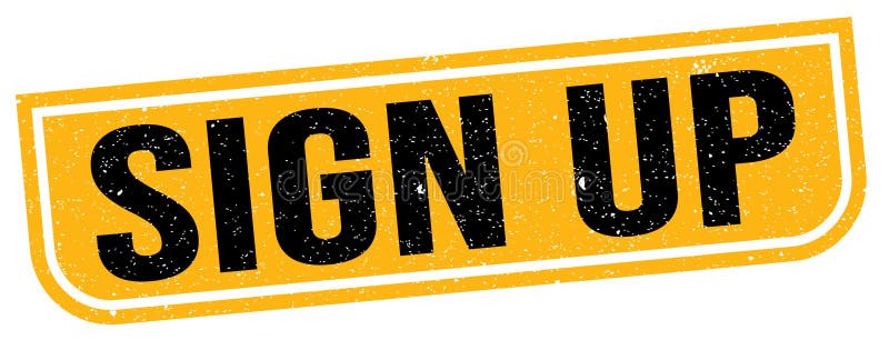 SIGN UP Text Written on Yellow-black Stamp Sign Stock Illustration ...