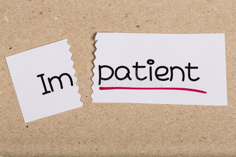 Sign with Word Impatient Turned into Patient Stock Photo - Image of ...