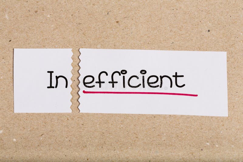 Sign with Word Inefficient Turned into Effcient Stock Photo - Image of ...
