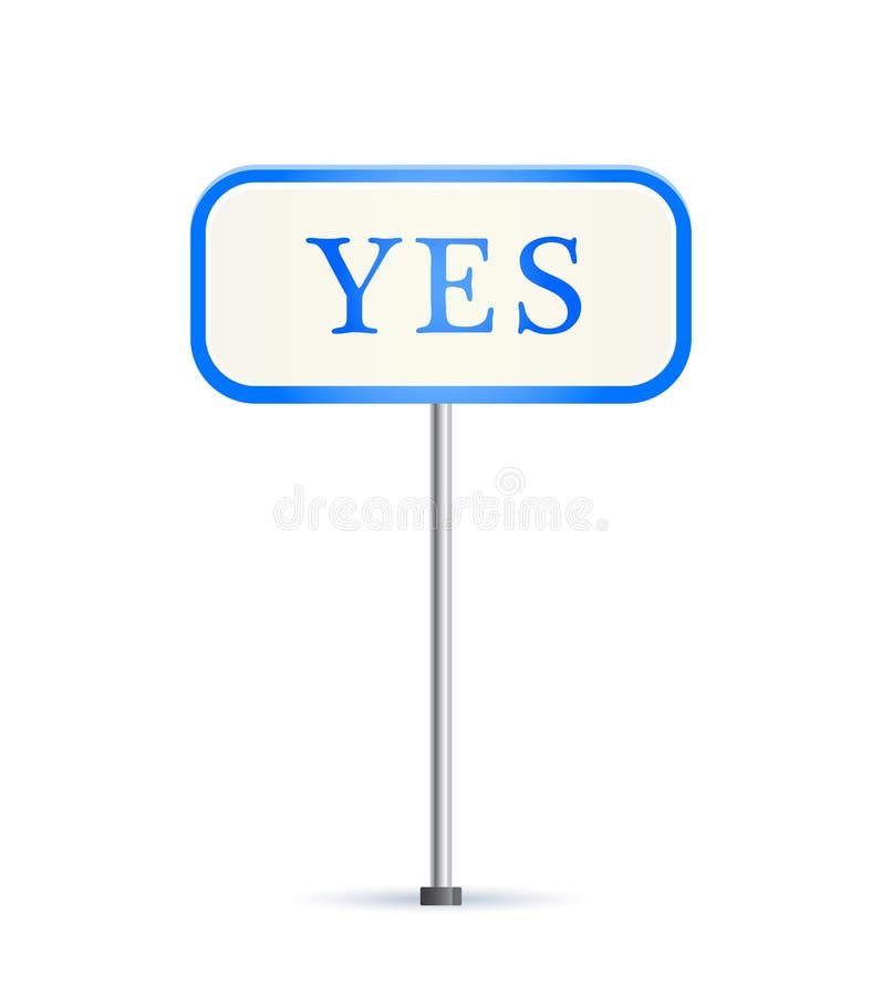 Sign with Yes Text stock vector. Illustration of isolated - 22348632