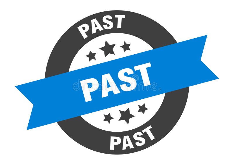 Signo pasado ilustración del vector. Ilustración de redondo - 160386625