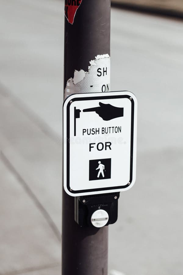 Signpost with "Push Button for Crosswalk" Placed at the Side of a ...