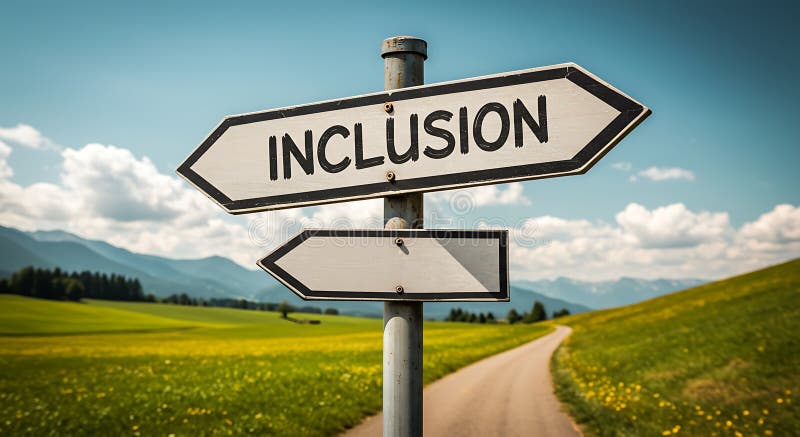 Signpost with Two Directional Arrows the Upper Arrow Labeled "Inclusion ...