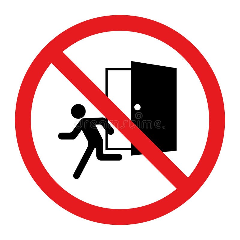 Signs Forbidden To Open Doors, No Entry Vector Illustration. Stock ...