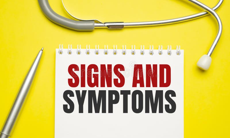 Signs and Symptoms Words on White Notebook and Stethoscope on Yellow ...