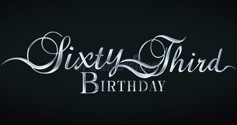 Sixty-Third Birthday Isolated Silver Wording on Transparent Background ...