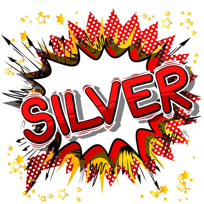 Silver - Comic Book Style Word. Stock Vector - Illustration of blast ...