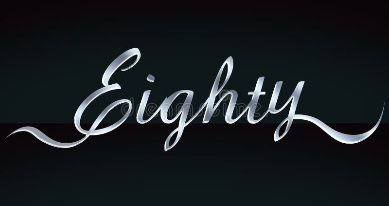 80 in Silver Words stock image. Illustration of vector - 378817089