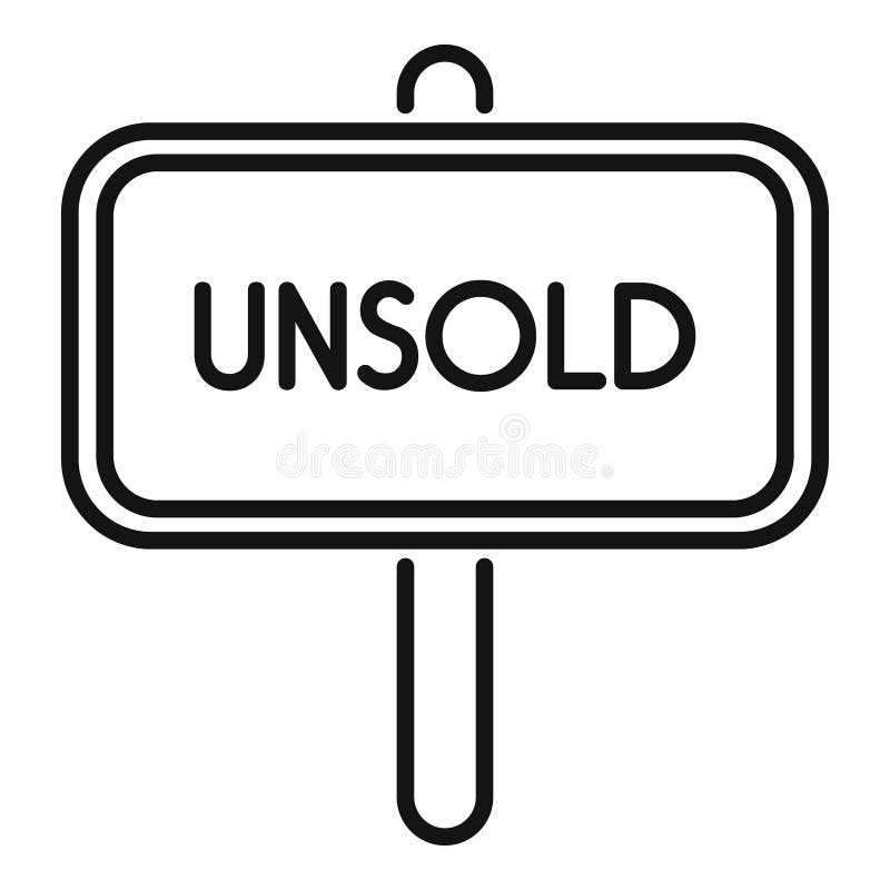 Unsold Sign Standing Out with White Background Stock Illustration ...
