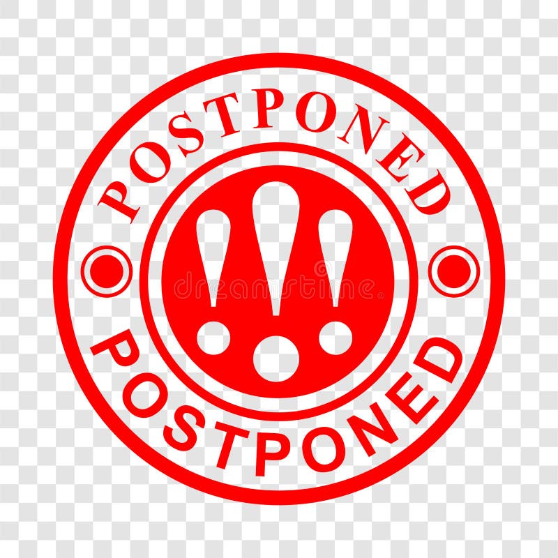 Postponed Transparent Stock Illustrations – 69 Postponed Transparent ...