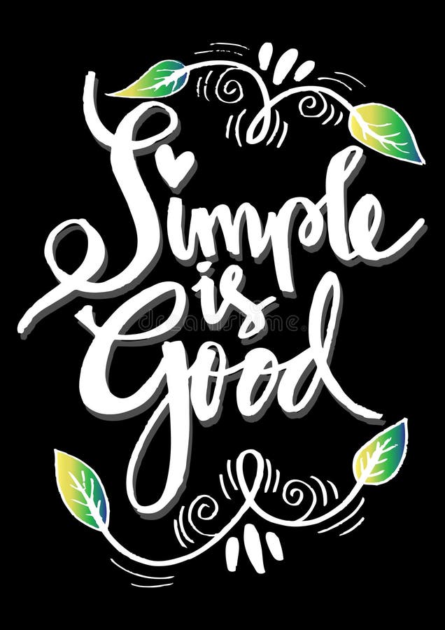 Simple is Good. Hand Lettering Calligraphy Stock Illustration ...