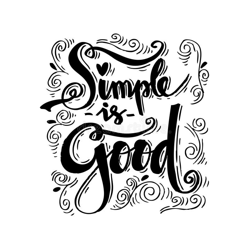 Simple is Good stock vector. Illustration of quote, happiness - 100541644