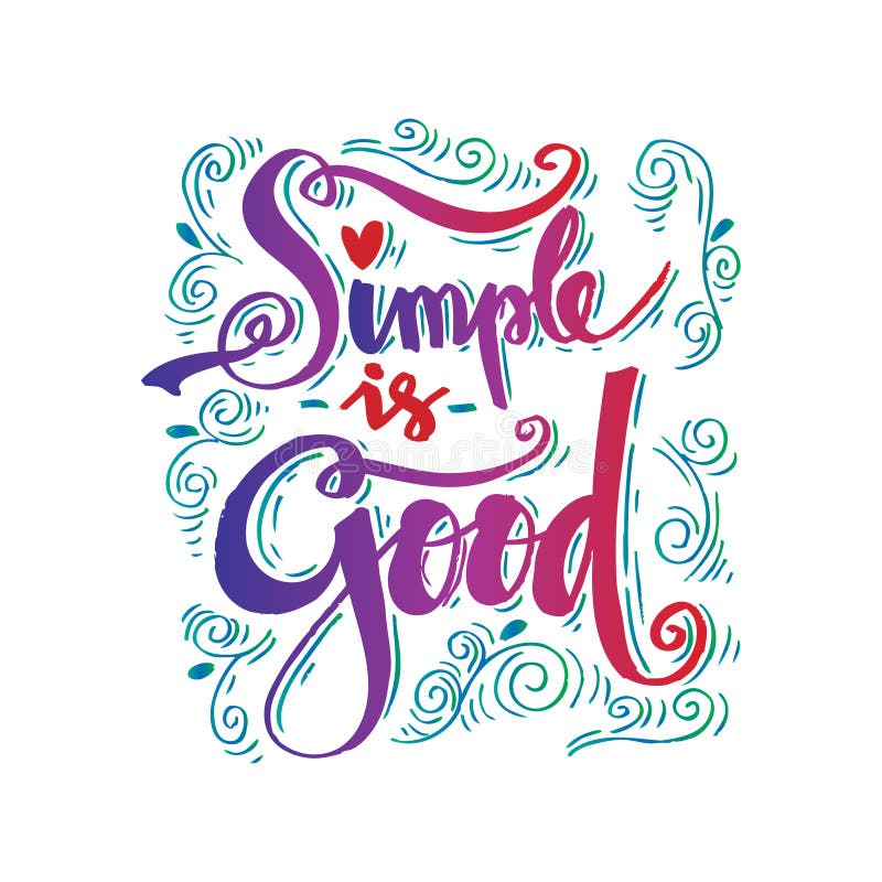 Simple is Good stock vector. Illustration of concept - 100541619