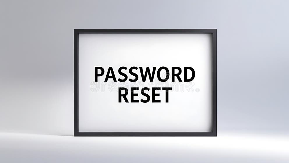 Simple Instructions for Password Reset Displayed in a Clear Frame Stock Illustration ...