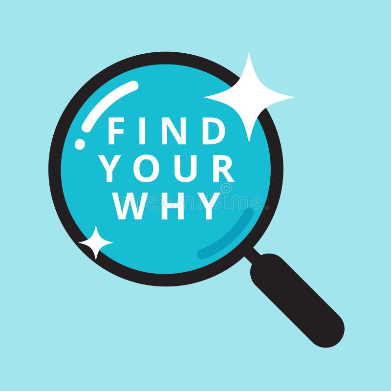 A Simple Magnifier with Text Find Your Why. Vector Illustration Stock ...