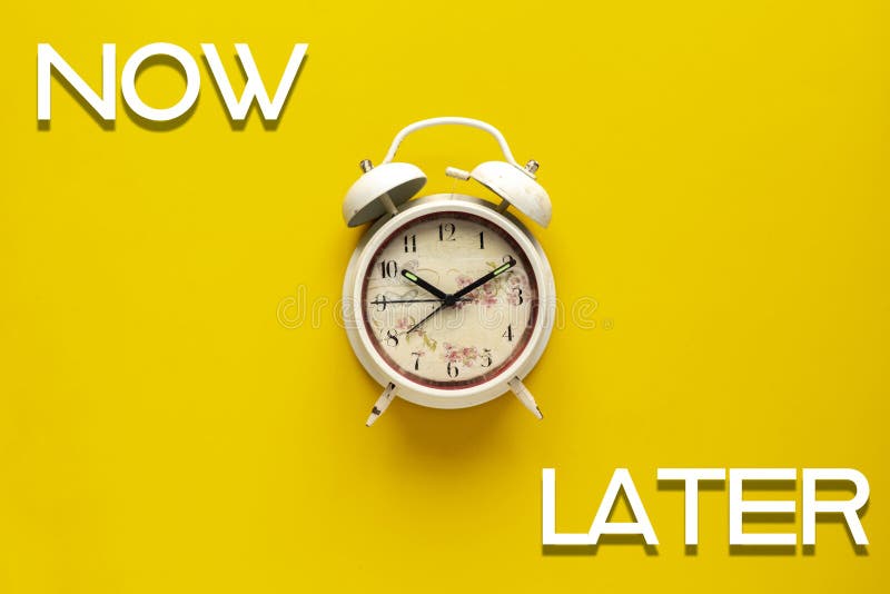 A Simple Retro Alarm Clock on Color Background with Words Now and Later ...