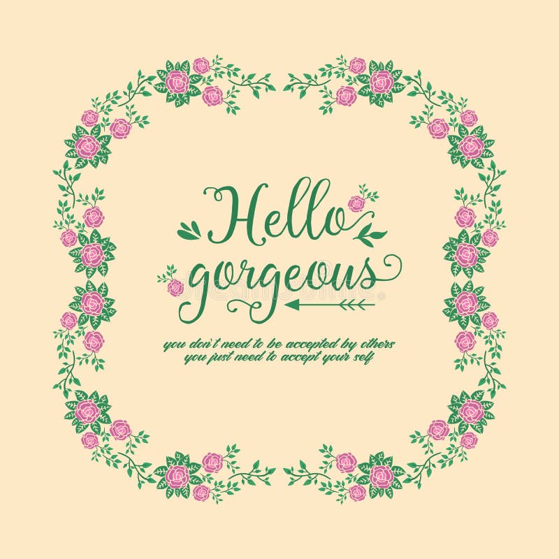Simple Shape of Leaf and Floral Frame, for Unique Hello Gorgeous Card ...