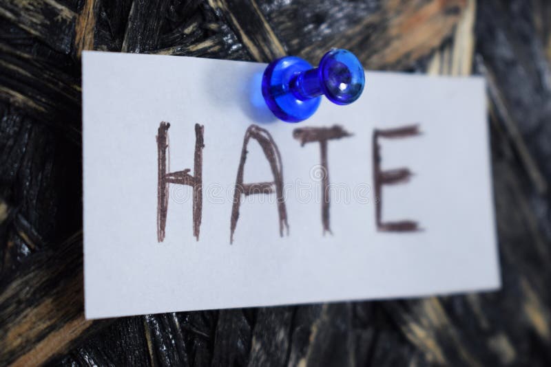 Simple and Understandable Inscription, Hate Stock Image - Image of note ...