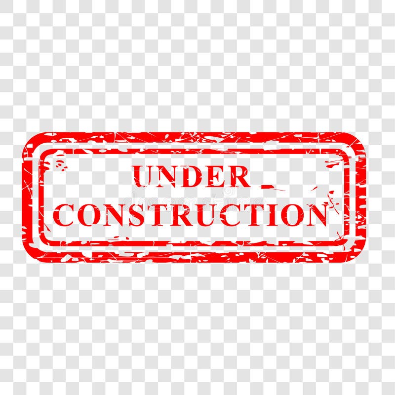 Simple Vector Corrosive Red Rubber Stamp, Under Construction, at ...