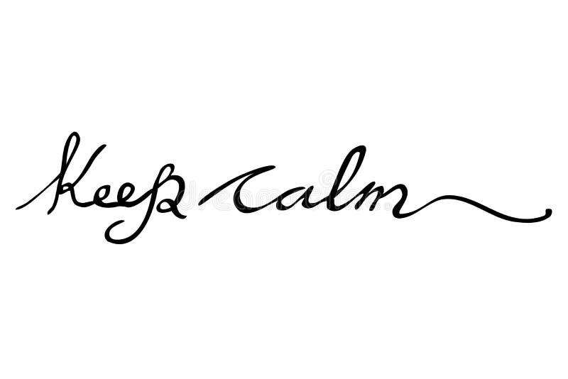 Simple Vector Hand Draw Sketch Script Lettering, Keep it Calm, Isolated ...