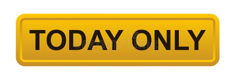 Today only button stock vector. Illustration of graphic - 123651656