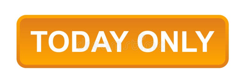Today only button stock vector. Illustration of clip - 123651314