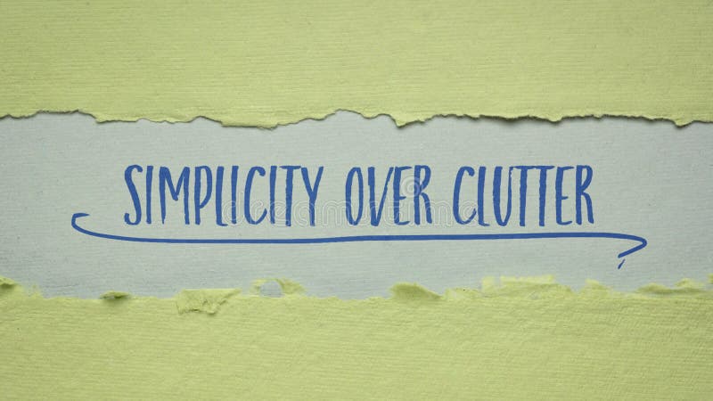 Simplicity Over Clutter Inspirational Concept Stock Photo - Image of ...