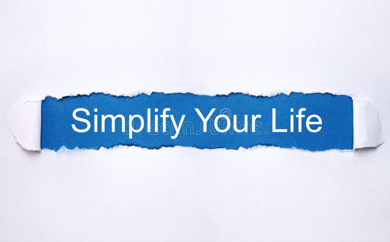 Simplify Your Life. Business Concept Stock Image - Image of organize ...