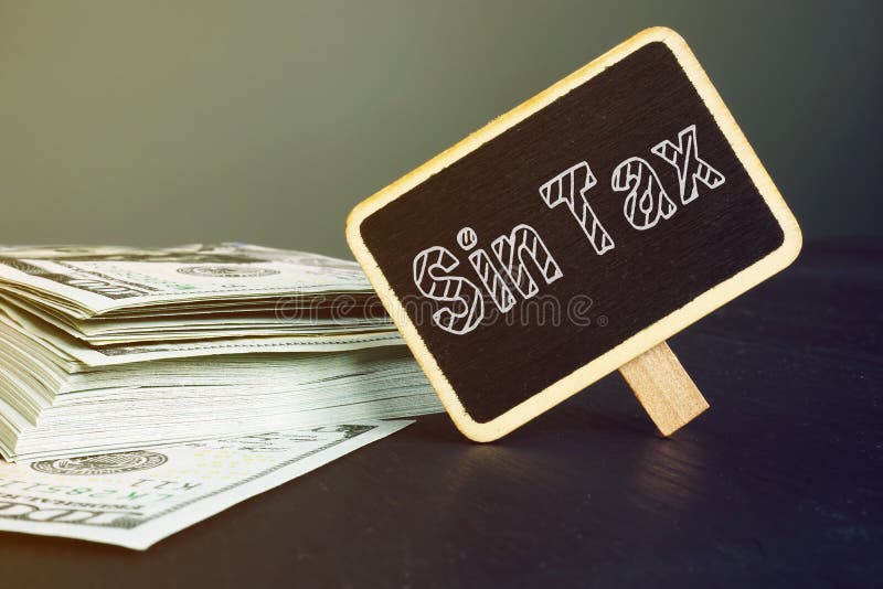 Sin Tax is Shown on the Conceptual Business Photo Stock Image - Image ...