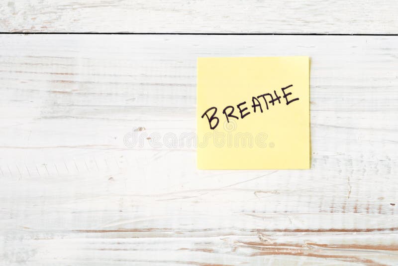 Single Yellow Post it Note with Message Breathe Stock Photo - Image of ...