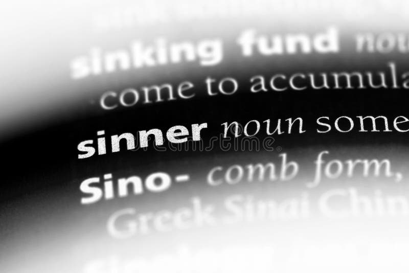 Sinner stock image. Image of word, macro, sinner, definition - 126619497