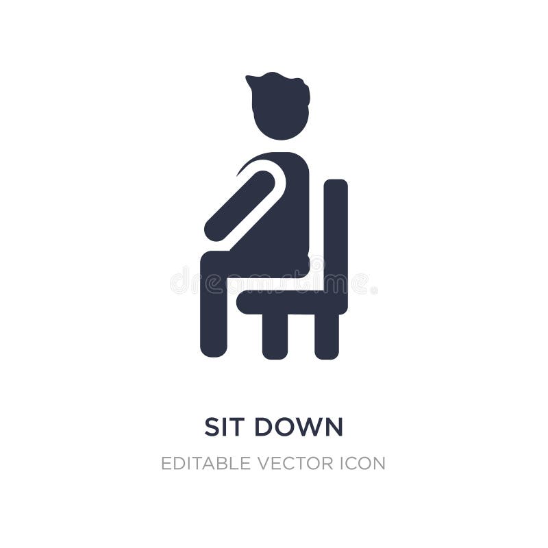Sit Down Sign Stock Illustrations – 480 Sit Down Sign Stock ...