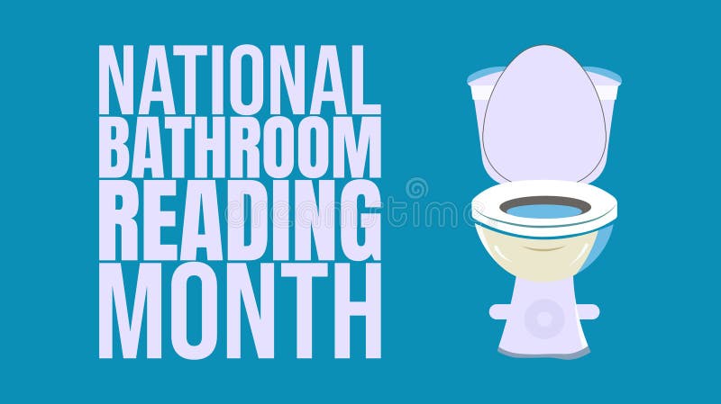 Sit, Read, Relax Itâ€™s National Bathroom Reading Month, Background ...