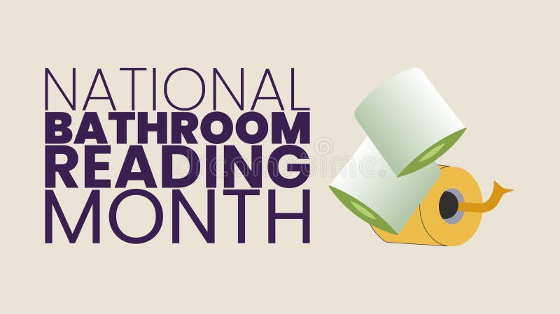 Sit, Read, Relax Itâ€™s National Bathroom Reading Month, Background ...