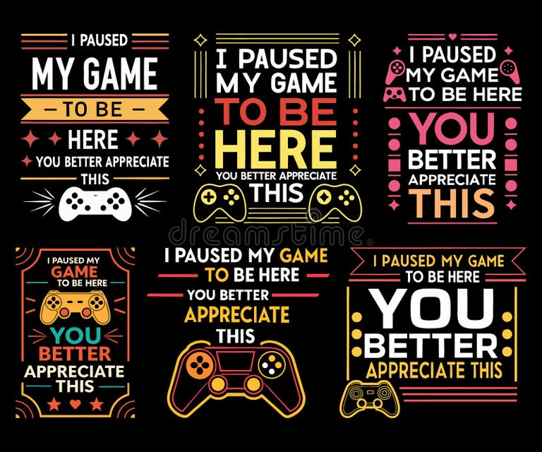 Gamer Paused Game Appreciation Quotes Designs Collection Stock Vector ...