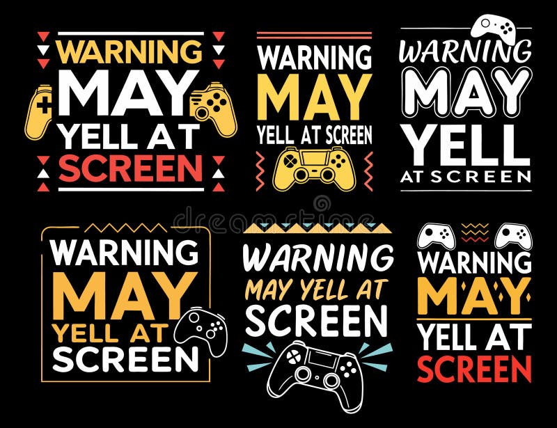 Gamer Warning May Yell at Screen Funny Video Game Designs Stock Vector ...
