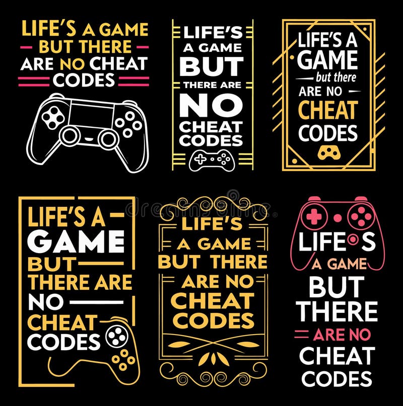 Life S a Game but There are No Cheat Codes T-shirt Designs Stock Vector ...