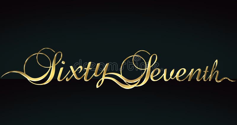 Sixty-Seventh in Gold Lettering Stock Image - Illustration of ...