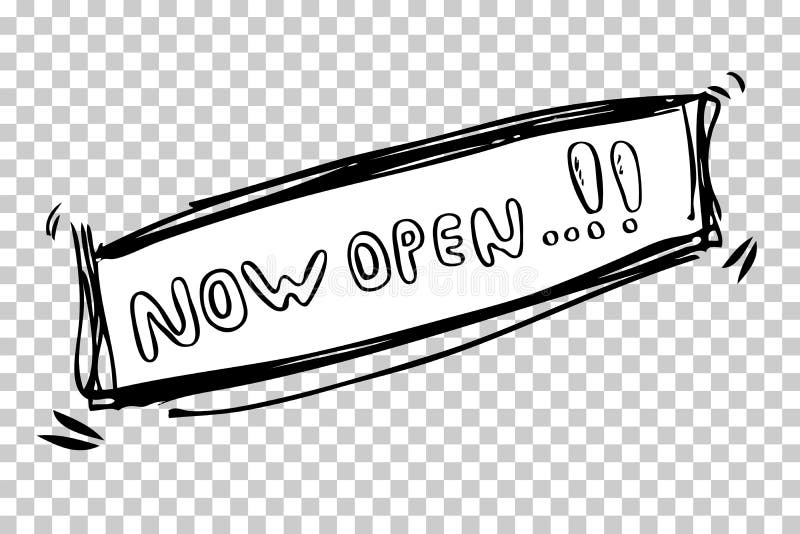 Sketchy Sign : Now Open, at Transparent Effect Background Stock Vector ...