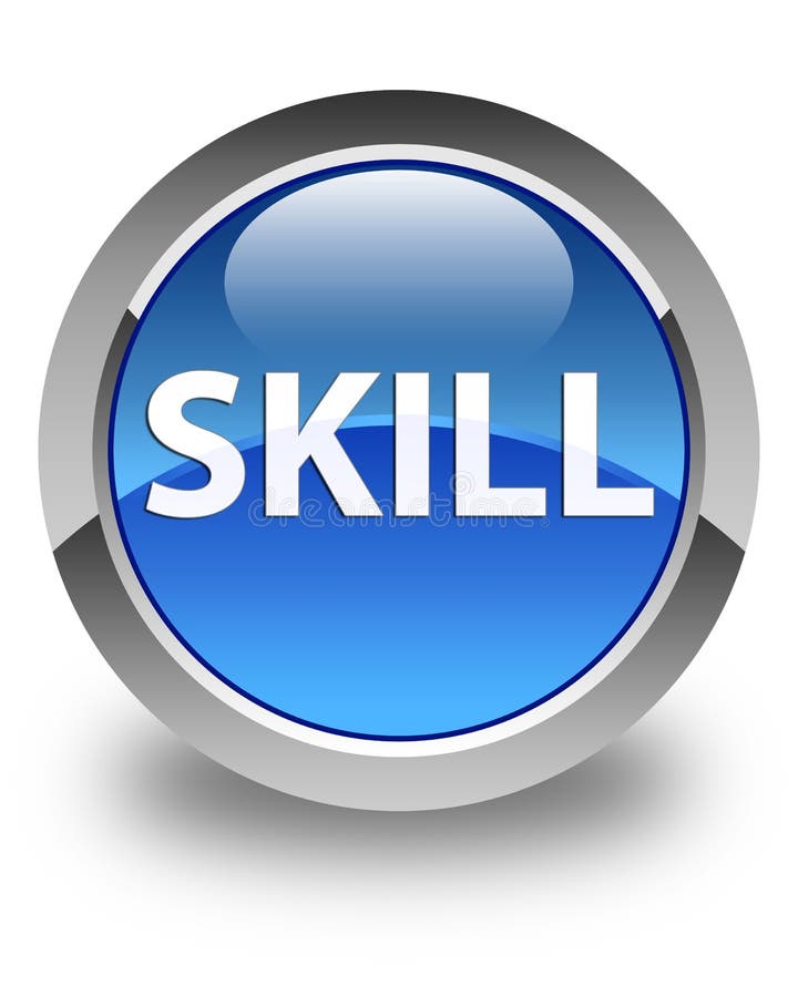 Skill Glossy Blue Round Button Stock Illustration - Illustration of ...